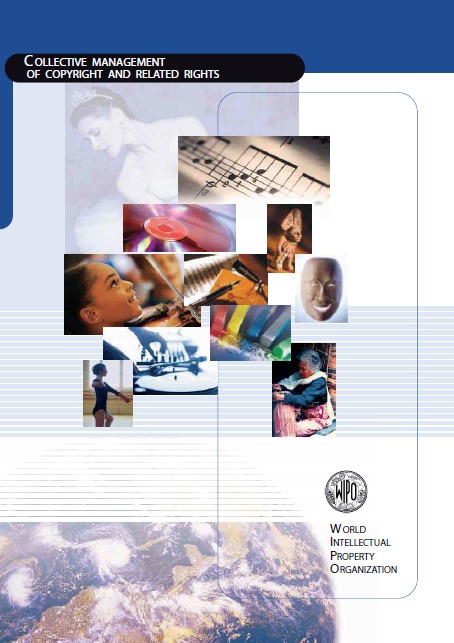 COLLECTIVE MANAGEMENT OF COPYRIGHT AND RELATED RIGHTS by World ...
