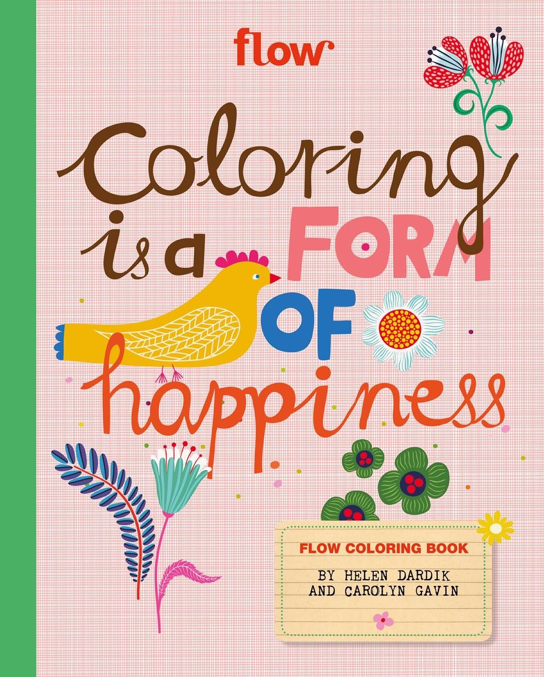 Flow Coloring Book: Coloring is a Form of Happiness by Helen Dardik ...