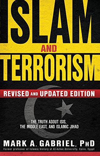 Islam and Terrorism (Revised and Updated Edition): The Truth About ISIS ...