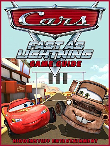 Cars Fast As Lightning Game Guide by Josh Abbott | Goodreads