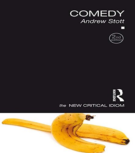 Comedy (The New Critical Idiom) by Andrew Stott | Goodreads