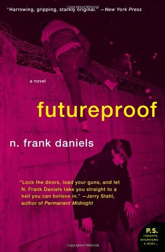 Futureproof by N. Frank Daniels | Goodreads