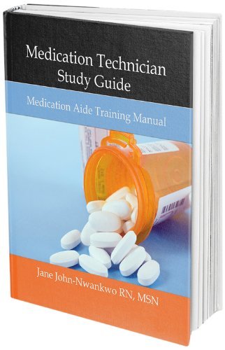 Medication Technician Study Guide: Medication Aide Training Manual by ...