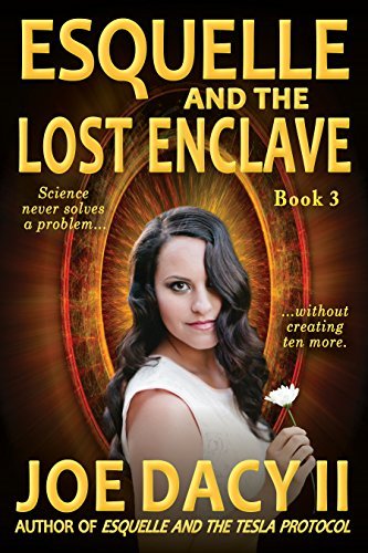Esquelle and the Lost Enclave: Book III by Joe Dacy II | Goodreads