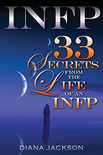 INFP: 33 Secrets From The Life of an INFP by Diana Jackson | Goodreads