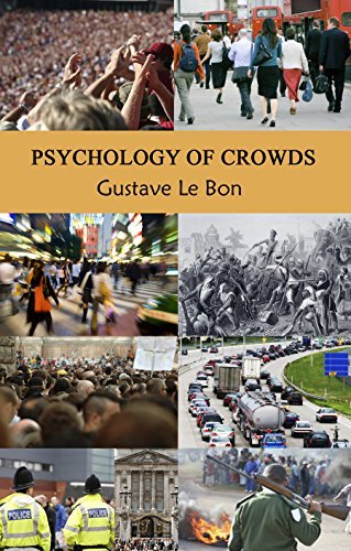 Psychology of Crowds by Gustave Le Bon | Goodreads