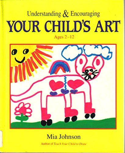 Understanding & Encouraging Your Child's Art: How to Enhance Confidence ...