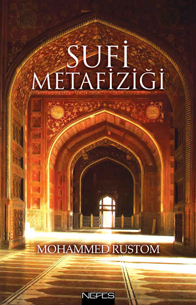 Sufi Metafiziği by Mohammed Rustom | Goodreads