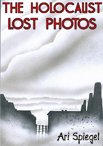 The Holocaust Lost Photos by Ari Spiegel | Goodreads