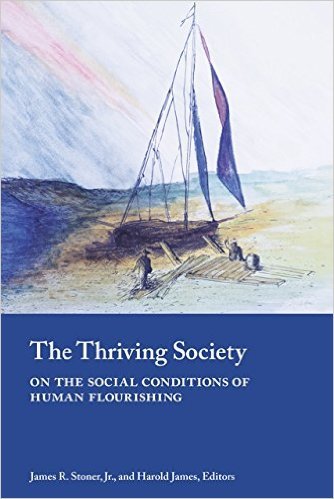 The Thriving Society: On the Social Conditions of Human Flourishing by ...