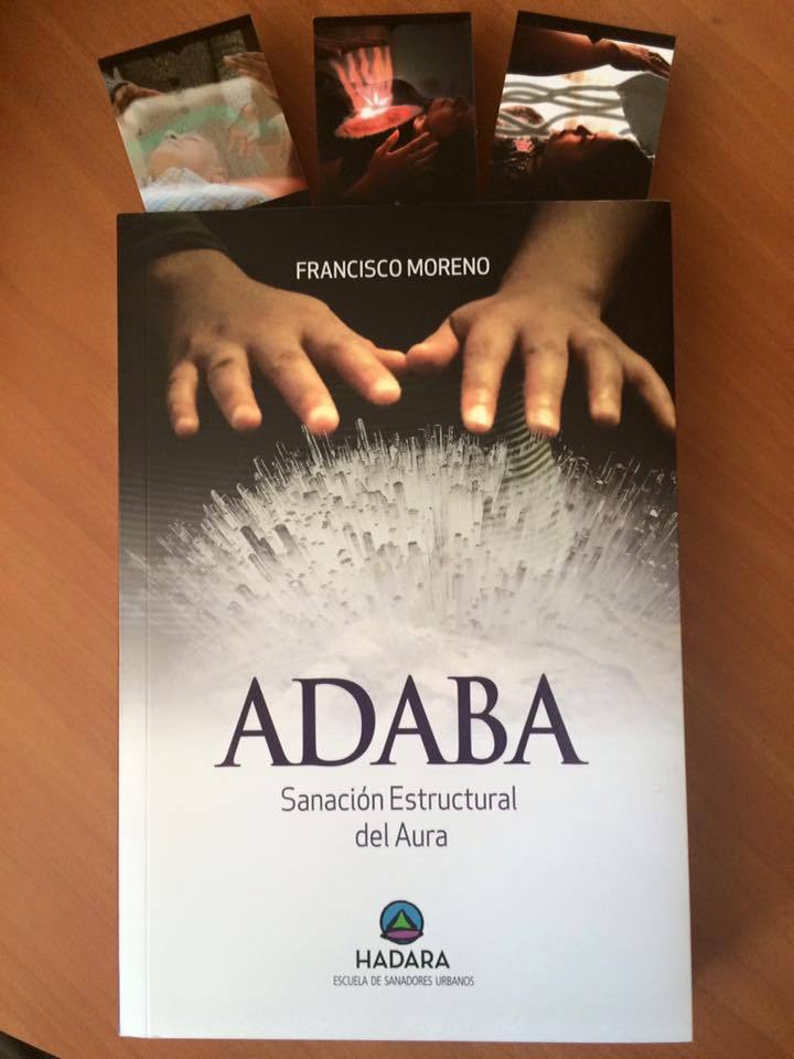 Adaba: sanación estructural del aura by Francisco Moreno | Goodreads