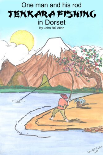 Tenkara Dorset by John R.S. Allen | Goodreads