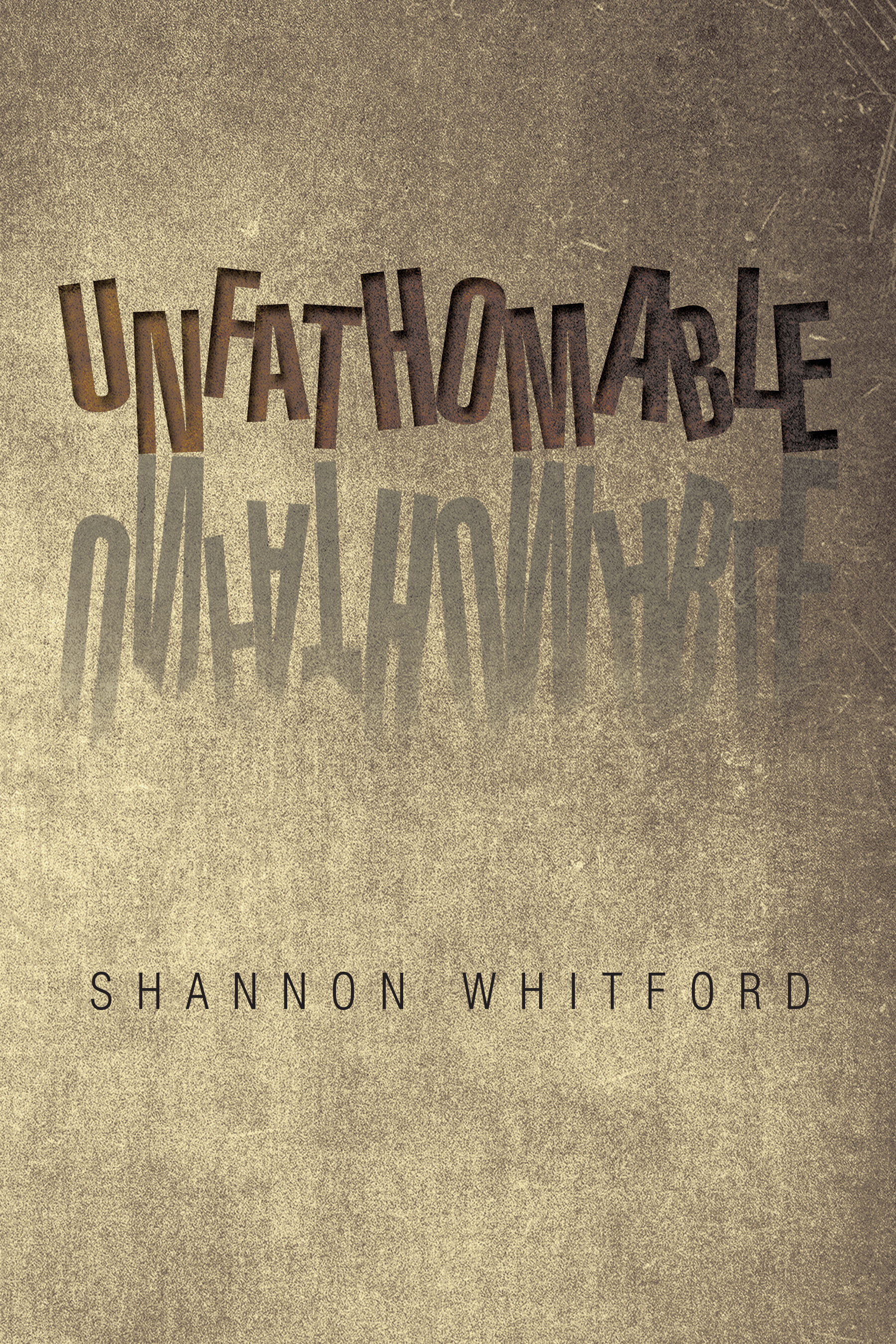 Unfathomable by Shannon Whitford | Goodreads