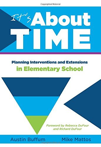 It's About Time: Planning Interventions and Extensions in Elementary ...