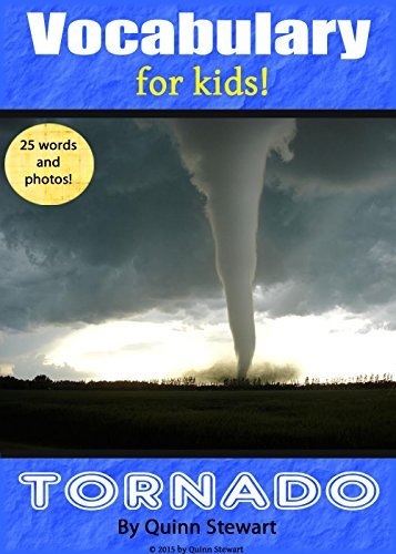Vocabulary for Kids!: Tornado by Quinn Stewart | Goodreads