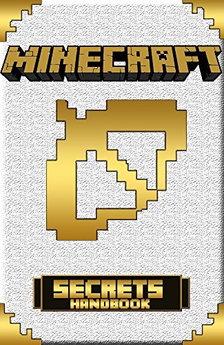 Minecraft Secrets: Minecraft Secrets Handbook with Over 100 Awesome ...