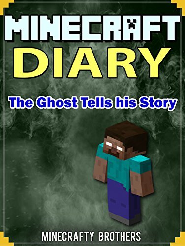 MINECRAFT: Minecraft Diary, The Ghost Tells his Story by Minecrafty ...
