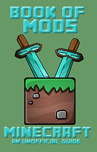 Minecraft: Book of Mods - FORGE MODS by Jens Larrson | Goodreads