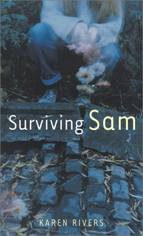 Surviving Sam by Karen Rivers | Goodreads