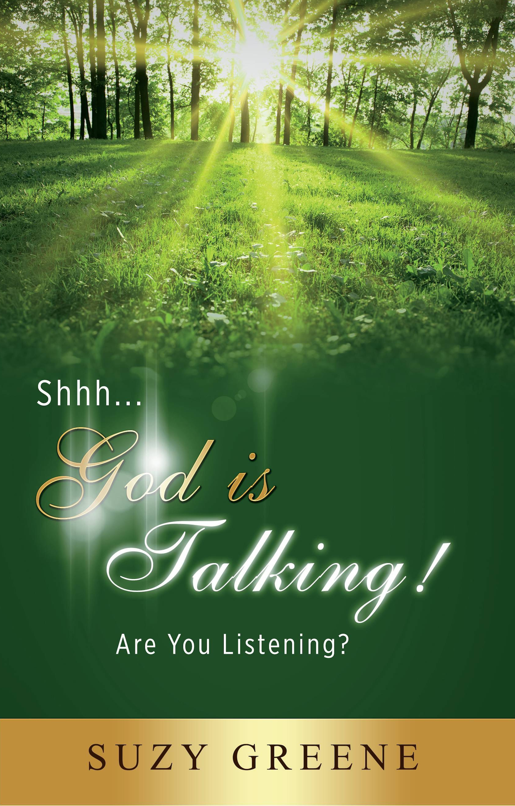 Shhh...God Is Talking! Are You Listening? by Suzy Greene | Goodreads