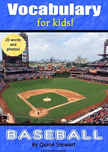 Vocabulary for Kids!: Baseball by Quinn Stewart | Goodreads