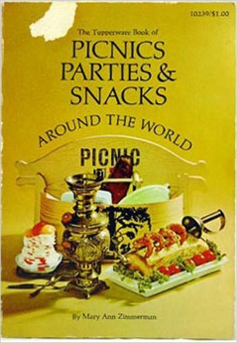 The Tupperware Book of Picnics Parties Snacks Around the World by Mary ...