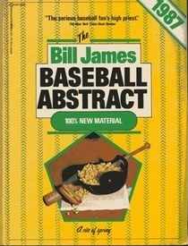 The Bill James Baseball Abstract 1987 by Bill James | Goodreads