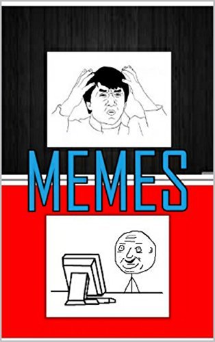 Memes: The BIGGEST Meme collection EVER!!! by Memes | Goodreads