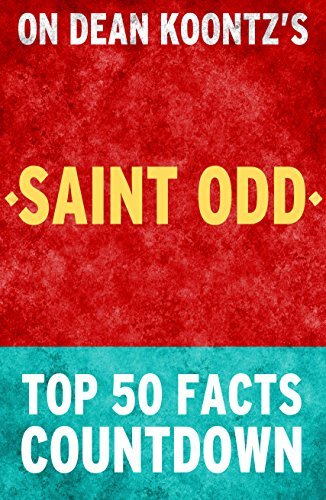 Saint Odd: An Odd Thomas Novel by Dean Koontz: Top 50 Facts Countdown ...