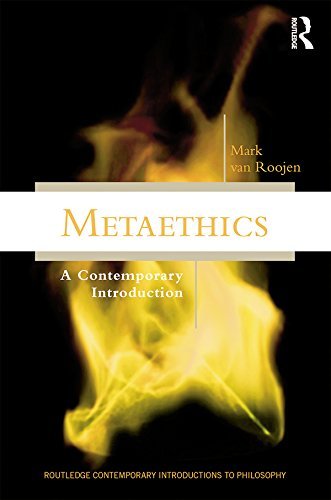 Metaethics: A Contemporary Introduction by Mark Van Roojen | Goodreads