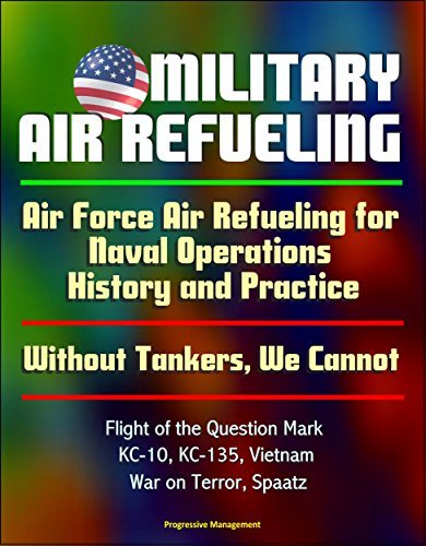 Military Air Refueling: Air Force Air Refueling for Naval Operations ...