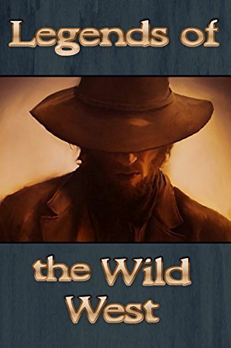 Legends of the Wild West by Bill Williams | Goodreads