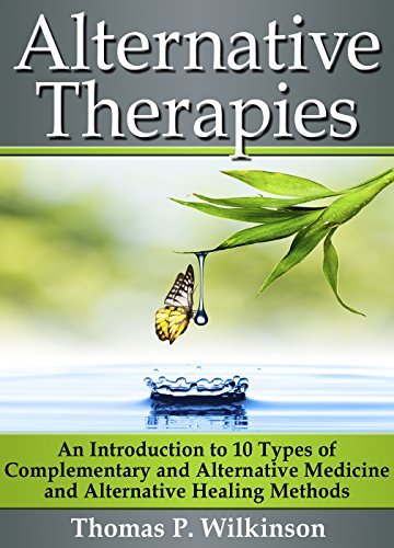 Alternative Therapies: An Introduction to 10 Types of Complementary and ...