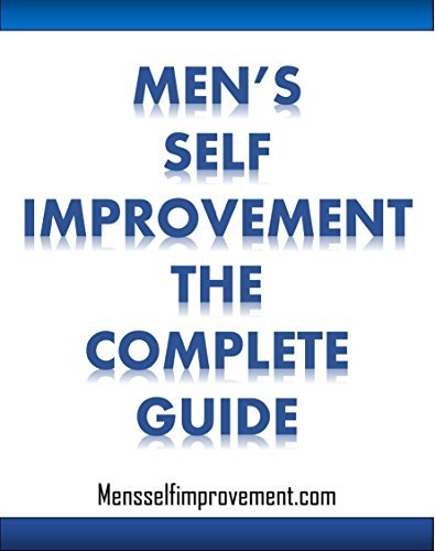 Men's Self-Improvement, The Complete Guide by Kris Sturmey | Goodreads