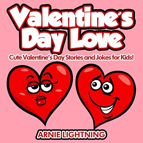 Valentine's Day Love: Cute Valentine's Day Stories and Jokes for Kids ...