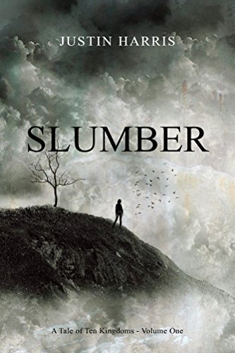Slumber (A Tale of Ten Kingdoms Book 1) by Justin Harris | Goodreads