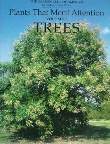 Plants That Merit Attention: Trees by Horticultural Committee of the ...