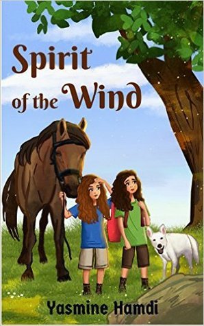 Spirit of the Wind by Yasmine Hamdi | Goodreads