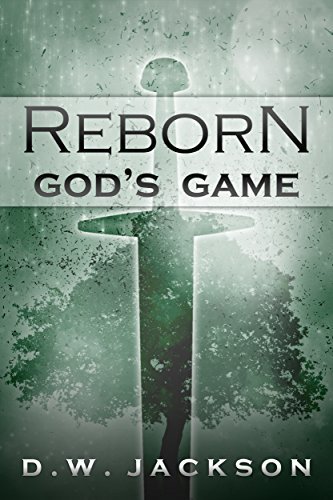 God's Game (Reborn, #5) by D.W. Jackson | Goodreads