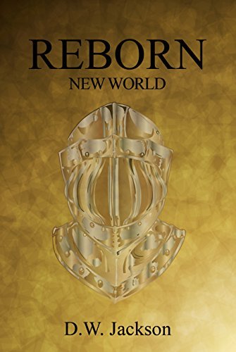 New World (Reborn, #1) by D.W. Jackson | Goodreads