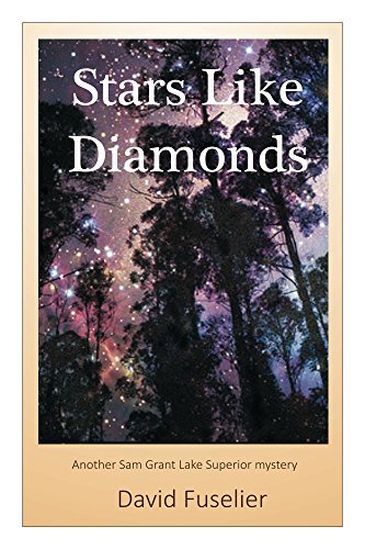 Stars Like Diamonds (Sam Grant Series) by David Fuselier | Goodreads