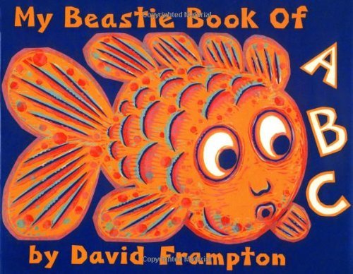 My Beastie Book of ABC by David Frampton | Goodreads
