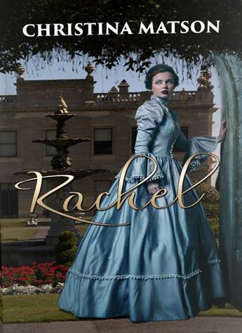 Rachel by Christina Matson | Goodreads