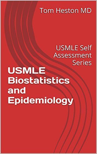 USMLE Biostatistics and Epidemiology: USMLE Self Assessment Series by ...