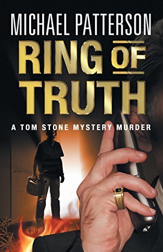 Ring of Truth (Tom Stone Mystery Murder #3) by Michael Patterson ...