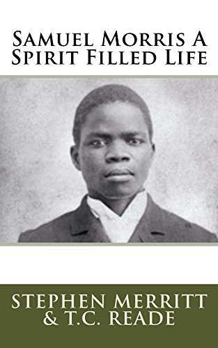 Samuel Morris A Spirit Filled Life by Stephen Merritt | Goodreads