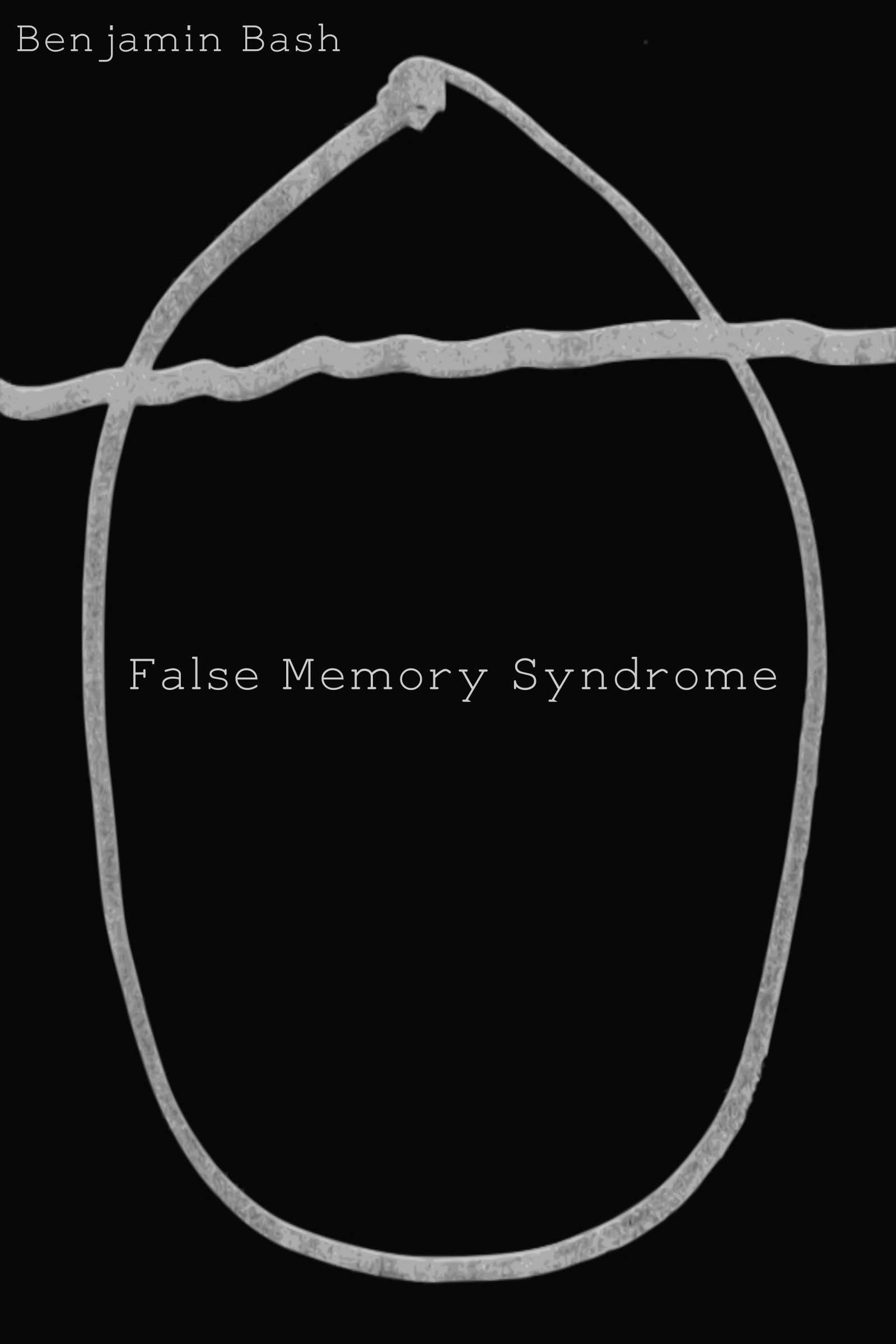 False Memory Syndrome by Benjamin Bash | Goodreads