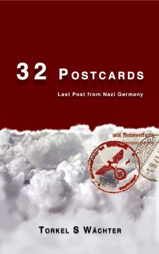 32 Postcards: Last Post from Nazi Germany by Torkel S Wächter | Goodreads