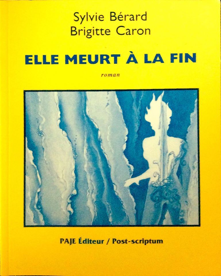 Elle meurt à la fin by Sylvie Bérard | Goodreads