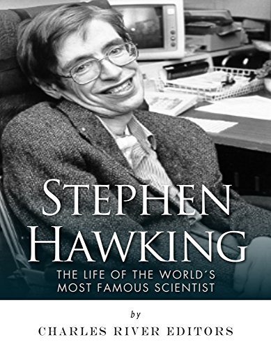 Stephen Hawking: The Life of the World’s Most Famous Scientist by ...